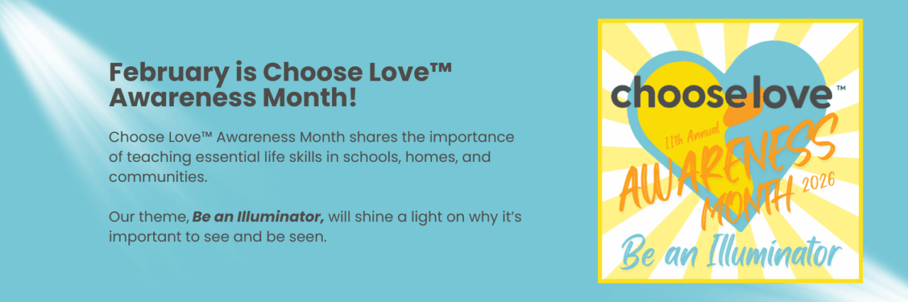 Choose Love Awareness Month - 2026 - Choose Love Movement